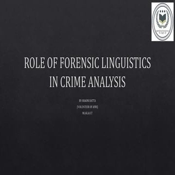 Role of Forensic Linguistics in Crime Analysis.pptx | Crime & Harmful Acts to Individuals ...