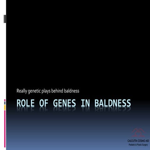 Role of Genes in Baldness | PPTX
