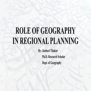 ROLE OF GEOGRAPHY IN REGIONAL PLANNING (1).pptx