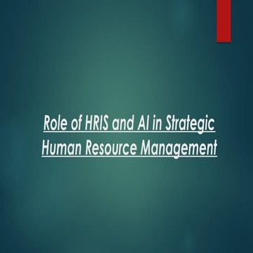 Role of HRIS and AI in Strategic Human Resource Management | PPTX