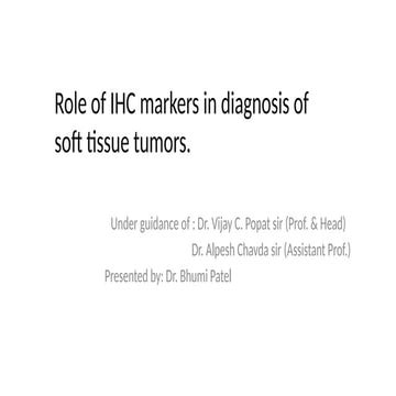 ROLE OF IHC MARKERS IN SOFT TISSUE TUMORS-1 | PPTX