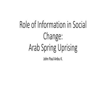 Role of Information in Social Change_The Arab Spring uprising.pdf