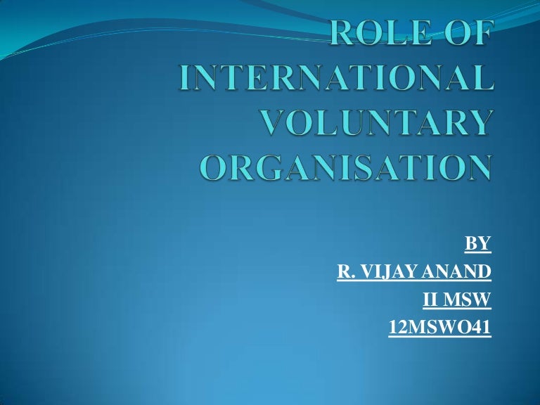 Role of international voluntary organisation
