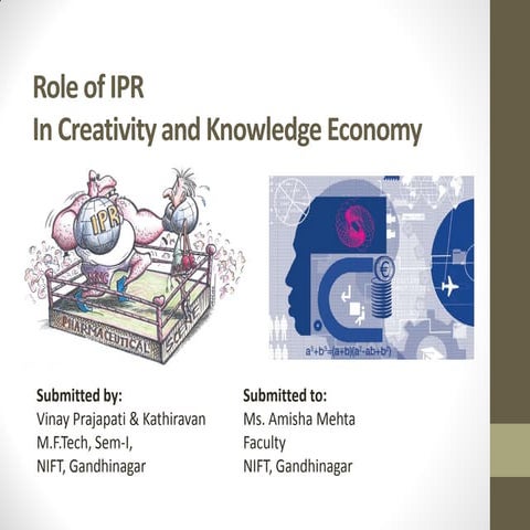 Role of IPR in creativity and knowledge economy vinay & kathir | PDF