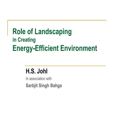 Role of landscaping in creating energy efficient environment | PPT