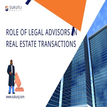 Role of Legal Advisors in Real Estate Transactions | PPTX