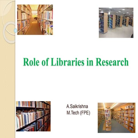 Role of libraries in research final ppt | PPTX