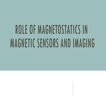 Role of magnetostatics in MS & Imaging.pptx