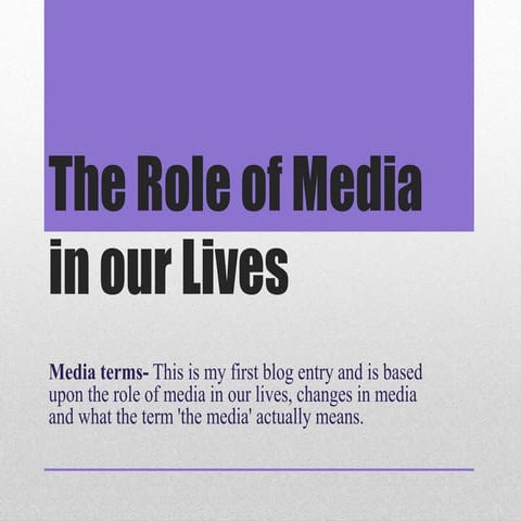 Role of media in our lives | PPTX