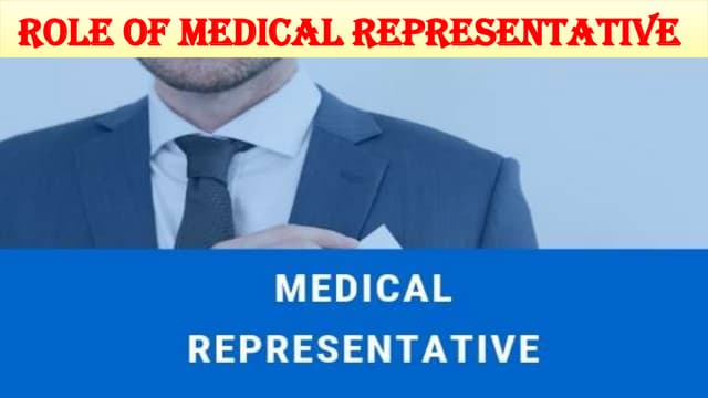ROLE & RESPONSIBILITIES OF A MEDICAL REPRESENTATIVE.pptx