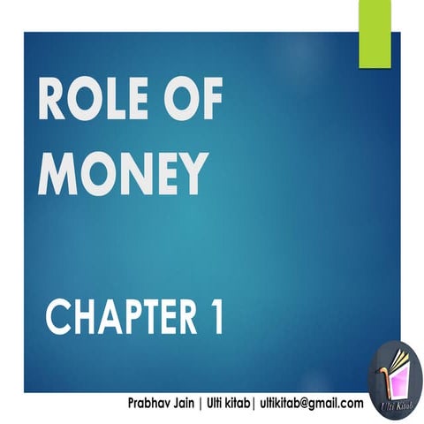 Role of money slideshare | PDF | Business Accounting & Finance | Business