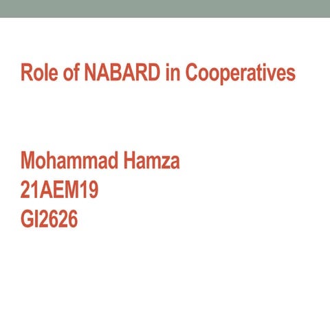 Role of NABARD in Cooperatives.pptx | Agriculture | Industries