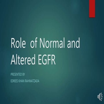 Role of normal and altered egfr | PPTX