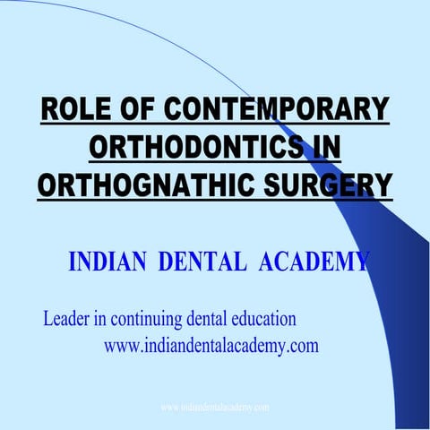 Role of ortho in surgery /certified fixed orthodontic courses by Indian ...