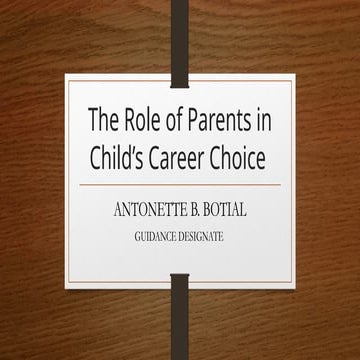ROLE OF PARENTS IN THE CHILD'S CAREER CHOICE.pptx