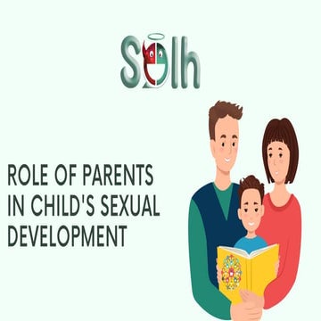 Role Of Parents In Child's Sexual Development | Solh Wellness | PDF