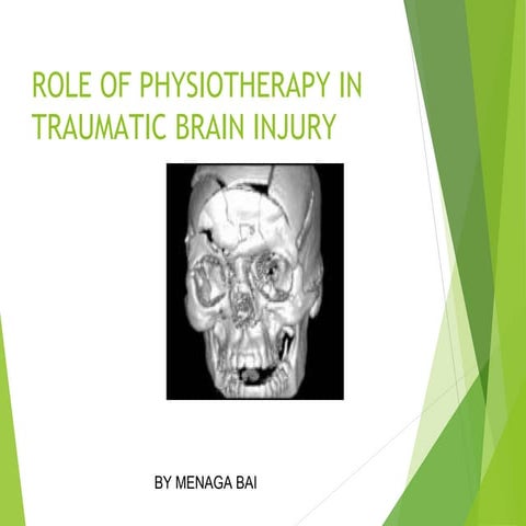 Role of physiotherapy in traumatic brain injury | PPT