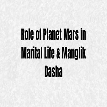 Role of Planet Mars in Marital Life & Manglik Dasha | PDF