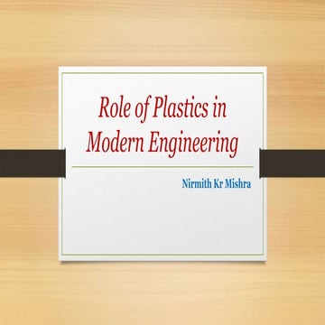 Role of plastics in engineering | PPTX