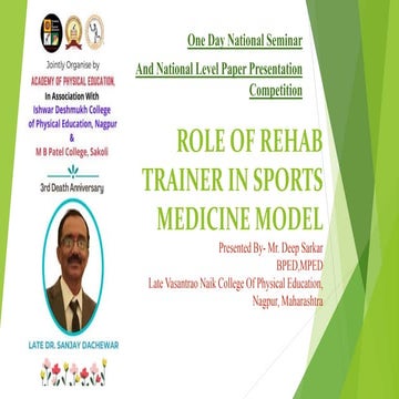 Role of Rehab Trainer in Sports Medicine Model by Deep Sarkar.pptx