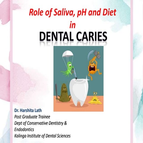 Role of saliva, ph, diet in caries.. | PPTX