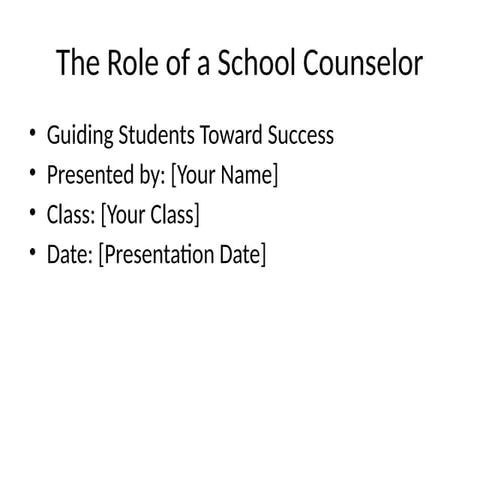 Role_of_School_Counselor_Presentation (1).pptx