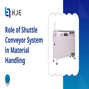 Role of Shuttle Conveyor System in Material Handling | PPT