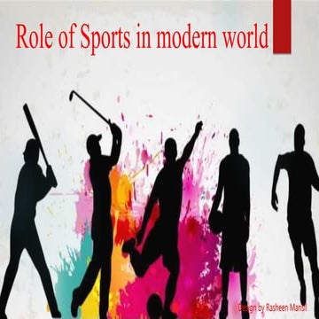 Role of sports in modern world For Speech 10 minutes | PPTX | Sports