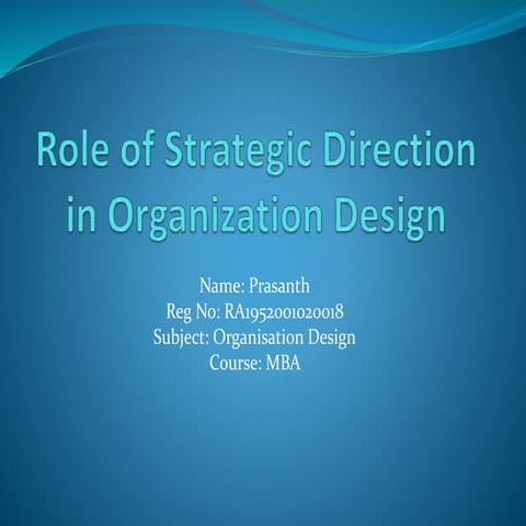 Role of Strategic Direction in Organization Design | PPTX