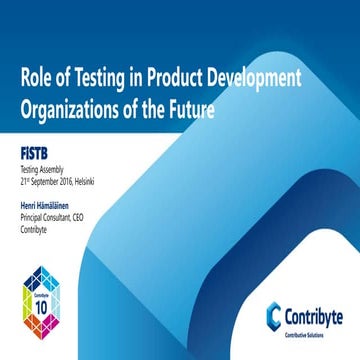 Role of Testing in Product Development Organizations of the Future | PPT