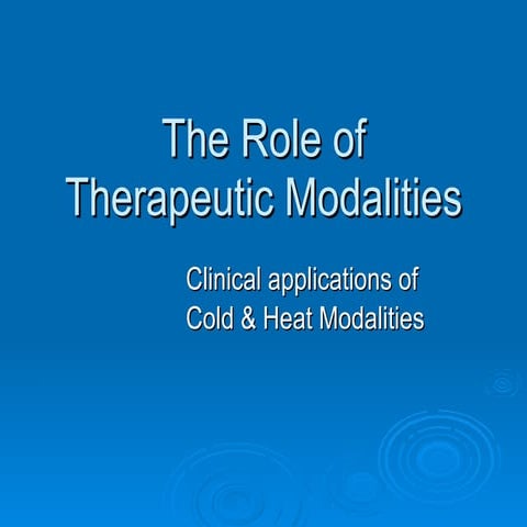 Role Of Therapeutic Modalities | PPT