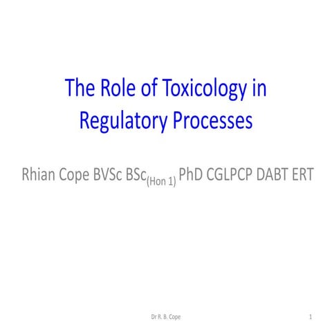 Role of toxicology in regulatory processes 1 | PPTX