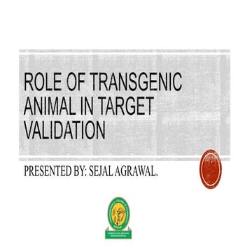 Role of transgenic animal in target validation.pptx