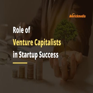 Role of Venture Capitalists in Startup Success | PPT