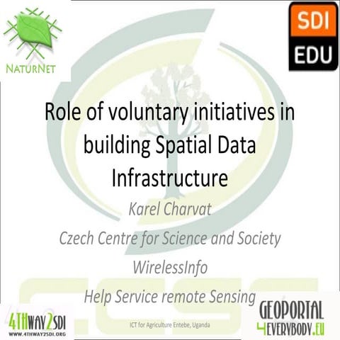 Role of voluntary initiatives in building spatial data infrastructure | PPT