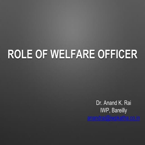 Labour welfare officer roles & responsibility | PPTX