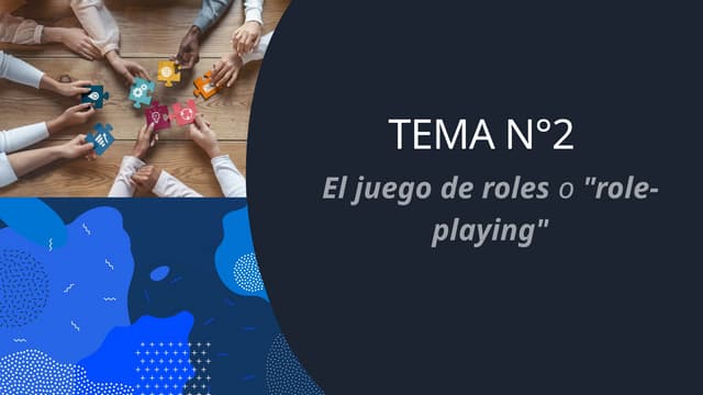 Tema N°2 El Juego De Roles O Role Playing Ppt