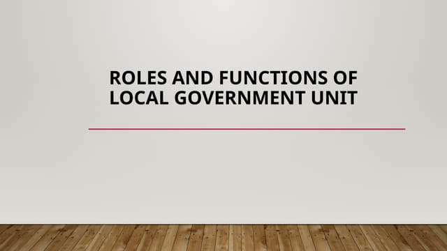 Local Government Unit - Philippine Politics and Governance | PPTX