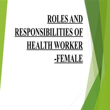 ROLES AND RESPONSIBILITIES OF HEALTH WORKER.pptx