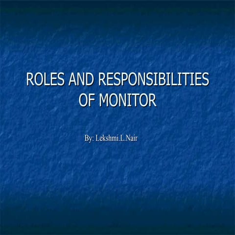 Roles And Responsibilities Of Monitor | PPT