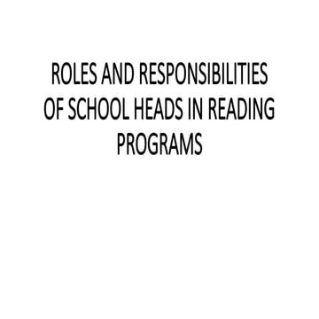 ROLES AND RESPONSIBILITIES OF SCHOOL HEADS IN READING.pptx