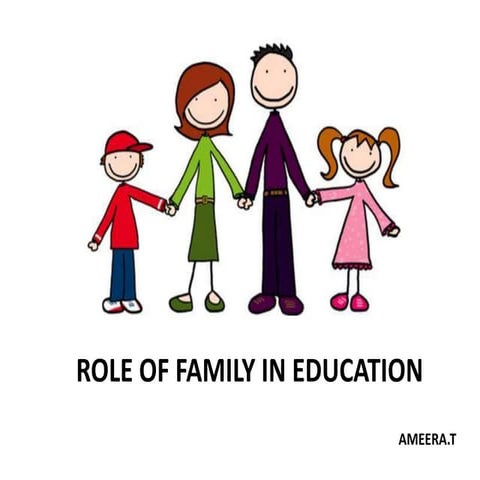 Roles of family in education | PPTX
