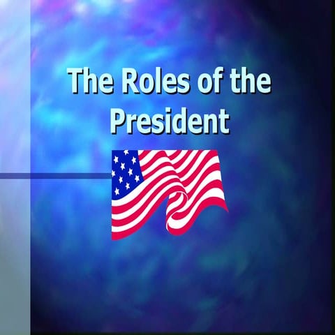 Roles of The President | PPTX