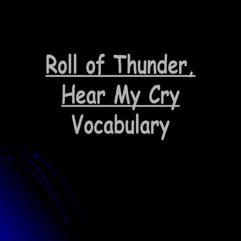 Roll of Thunder, Hear My Cry vocabulary | PPT