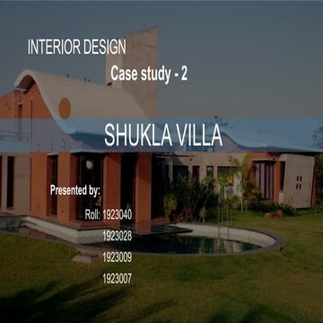 Case Study of Interior Design of Shukla Villa | PPTX