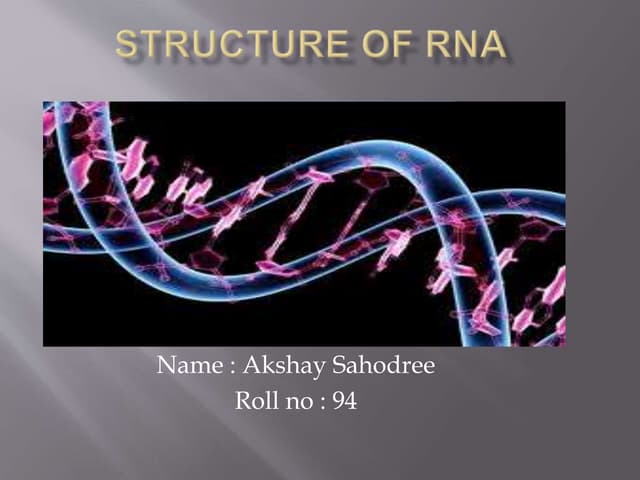 Secondary and tertiary structure of RNA | PPTX