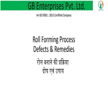 ROLL FORMING PROCESS DETAIL WITH DEFECTS | PPTX