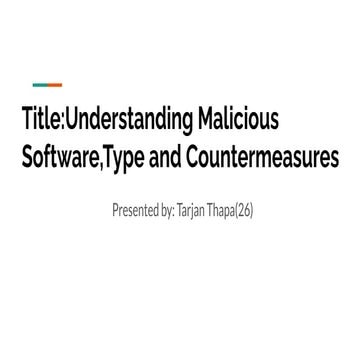 Understanding Malicious Software,Type and Countermeasures | PPT