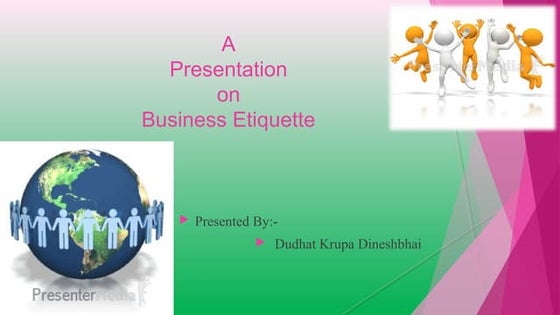 Business etiquettes(ppt) | PPTX