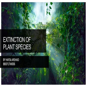 Extinction of plant species | PPTX